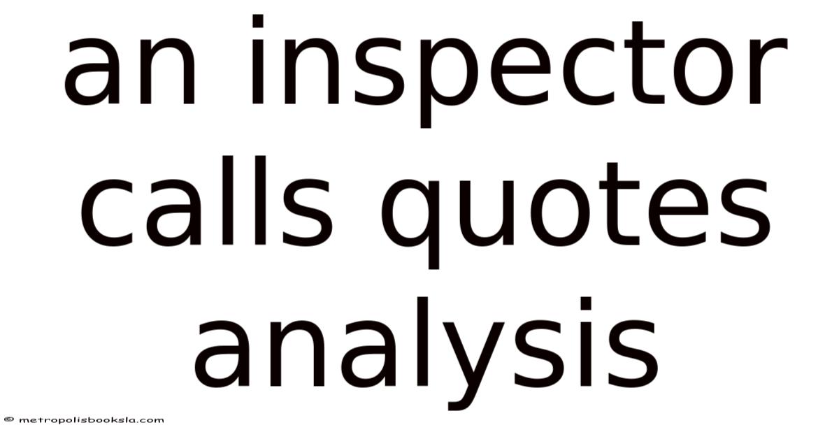 An Inspector Calls Quotes Analysis