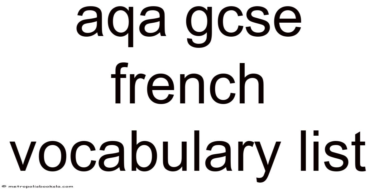 Aqa Gcse French Vocabulary List