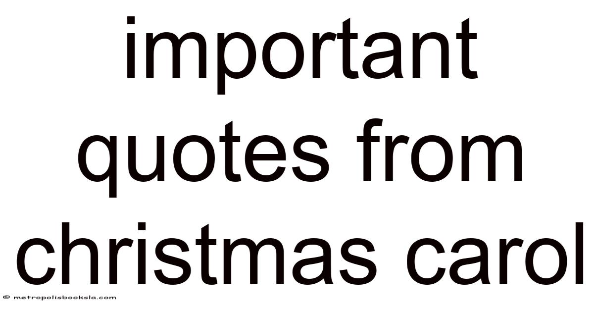 Important Quotes From Christmas Carol
