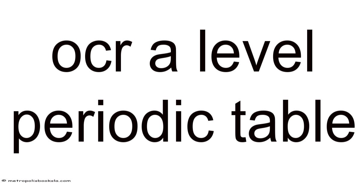 Ocr A Level Periodic Table