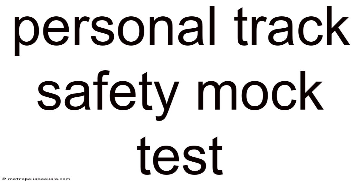 Personal Track Safety Mock Test