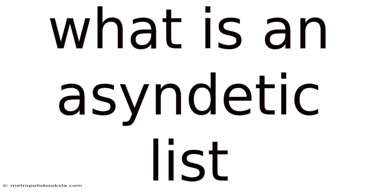 What Is An Asyndetic List