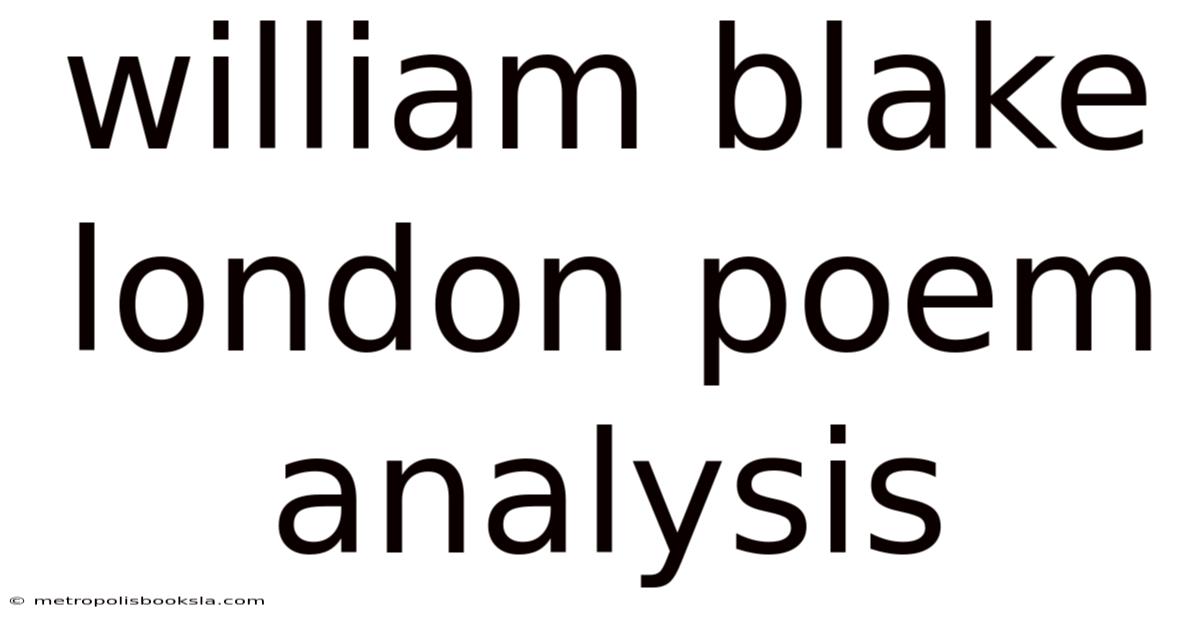William Blake London Poem Analysis